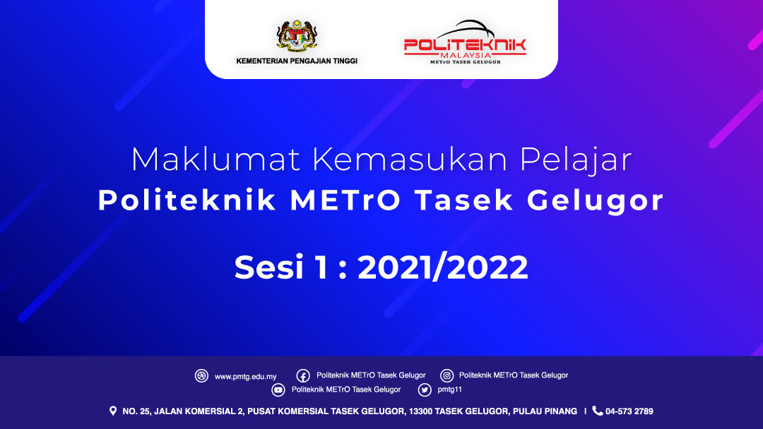 Maklumat Pelajar Kembali ke PMTG – Politeknik METrO Tasek Gelugor