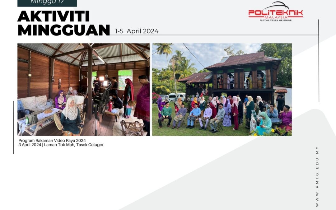 Aktiviti Minggu 17 – Politeknik METrO Tasek Gelugor